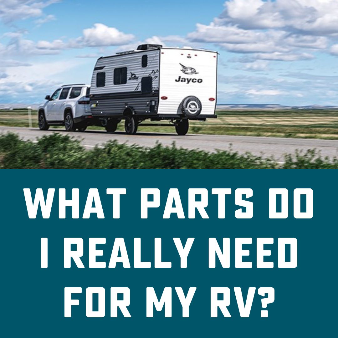 What RV Parts Do I Need?