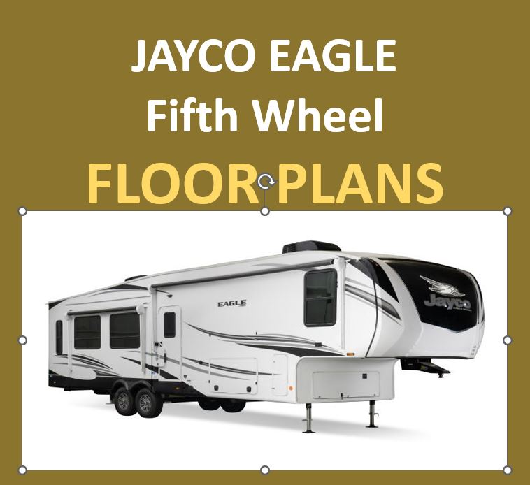 Jayco Eagle Fifth Wheel Floor Plans