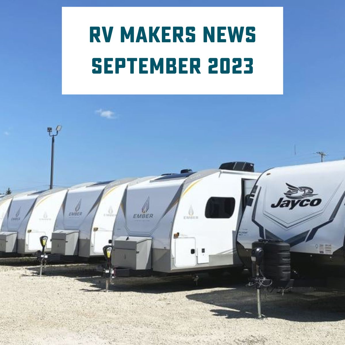RV Makers Making News: September 2023 Brings Big Surprises