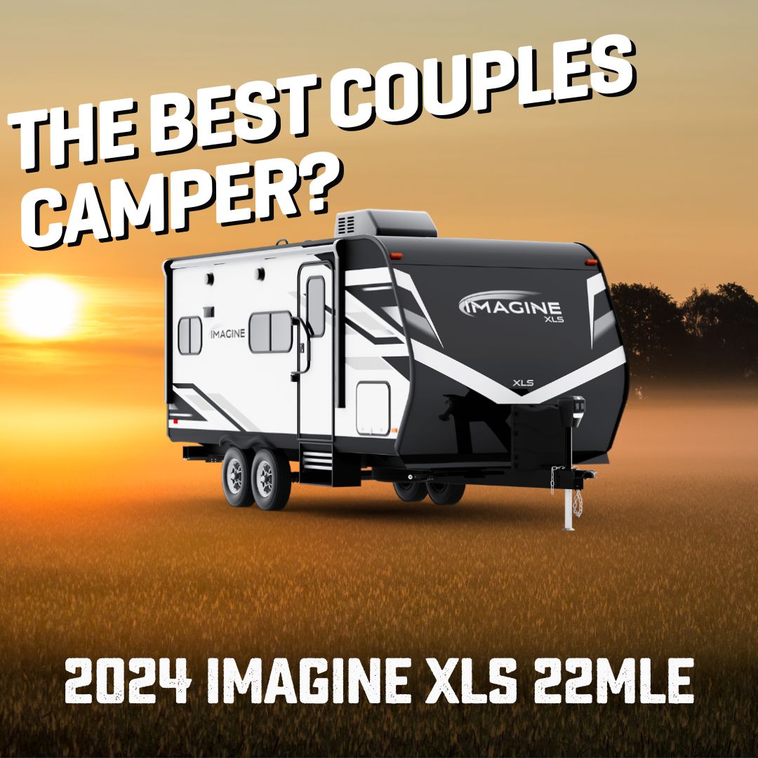 Is the 2024 Imagine XLS 22MLE The Best Couples Camper?