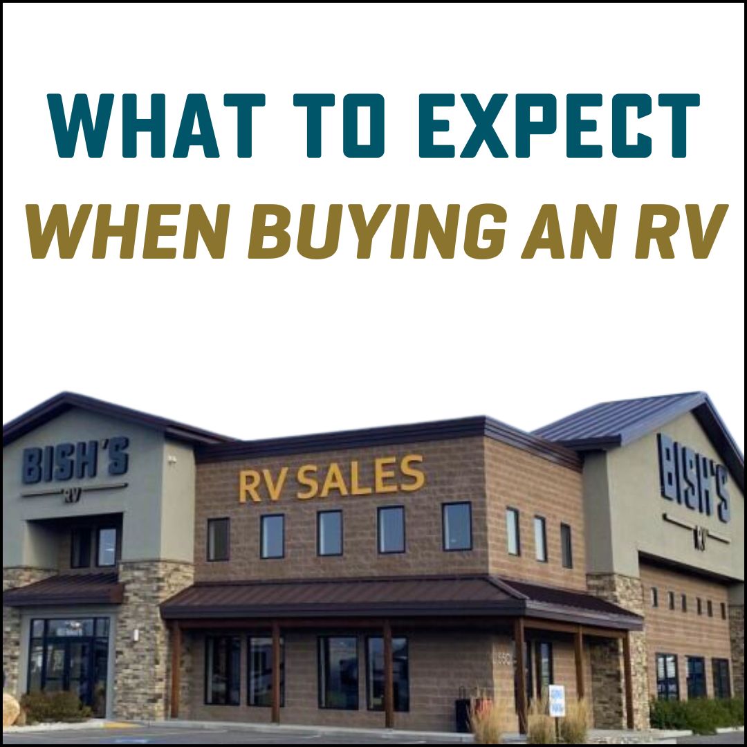 What to Expect When Buying an RV from Bish’s: How to Hit the Road with ...