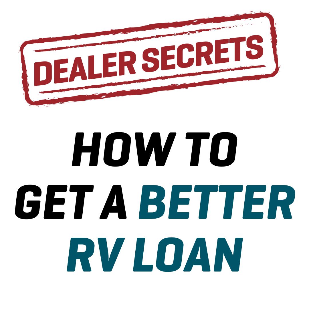 How to Get the Best Financing Deal on Your RV Loan!