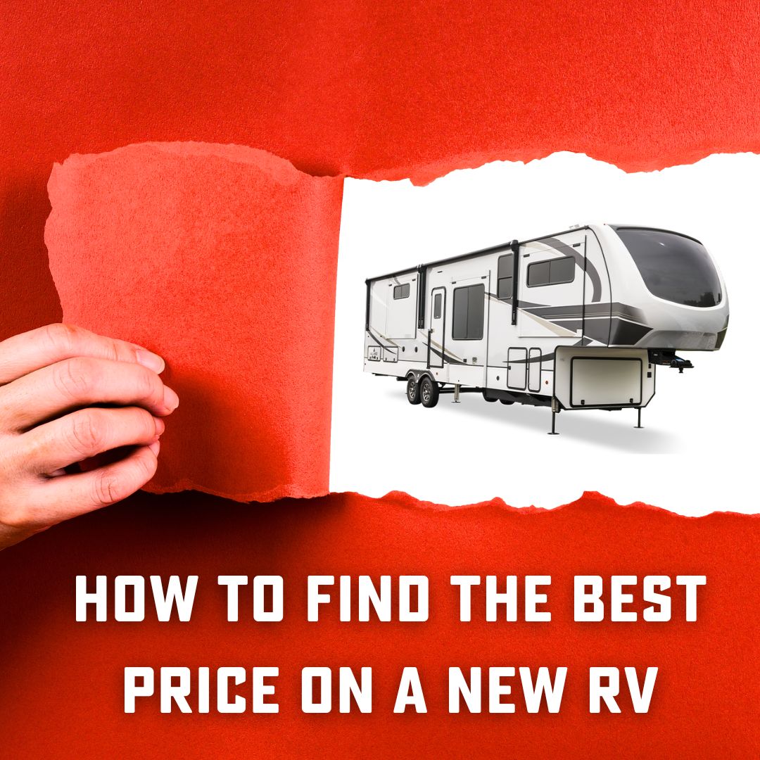 The Easiest Way to get the Best Price on a New RV