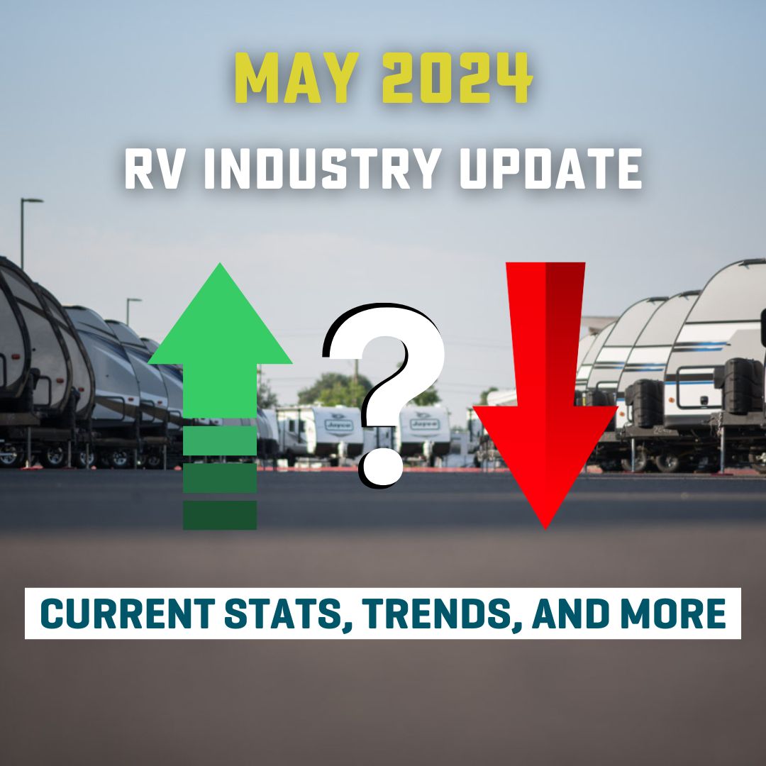 RV Industry Sales and News Report: May 2024