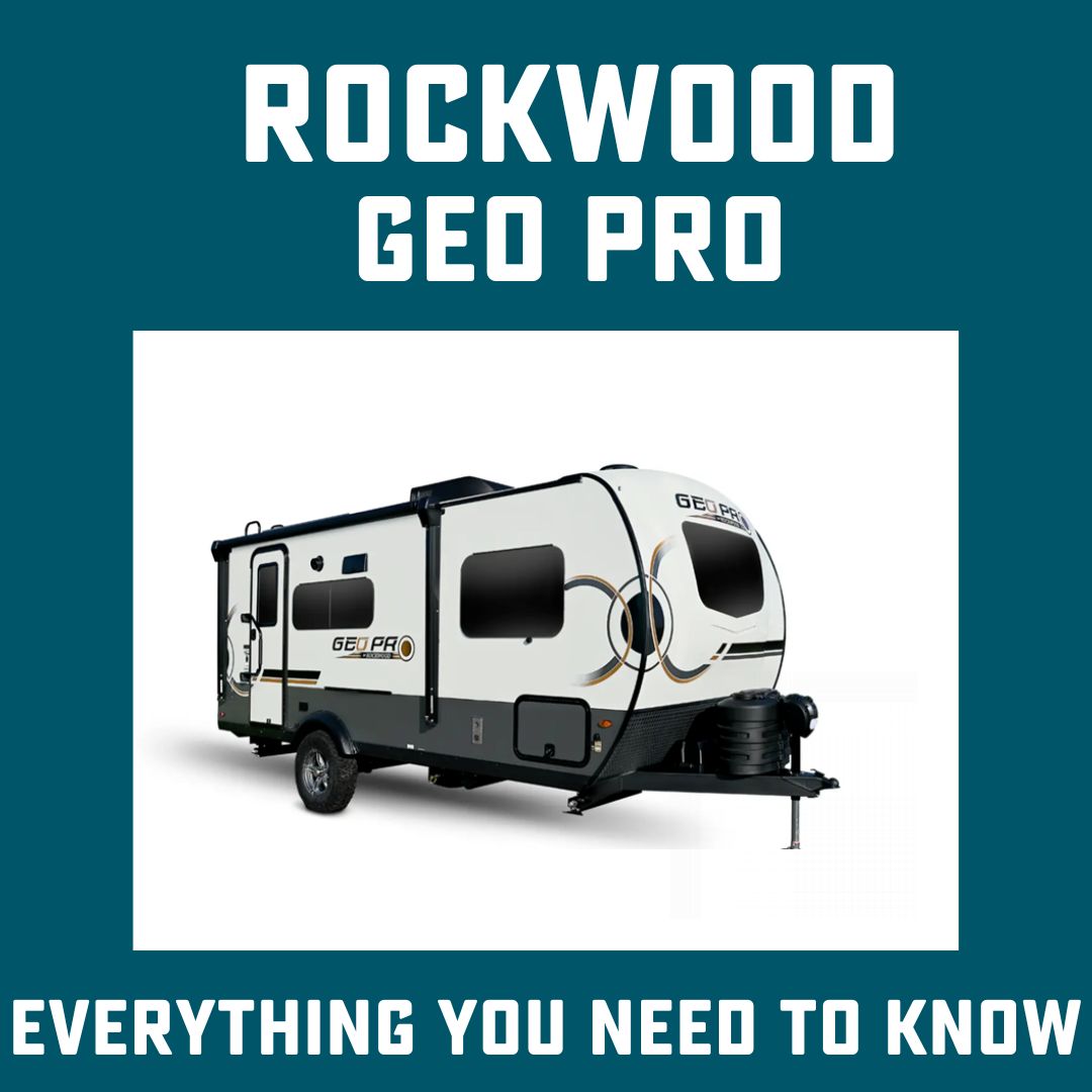 Rockwood Geo Pro Review: Ultimate Lightweight travel Trailer