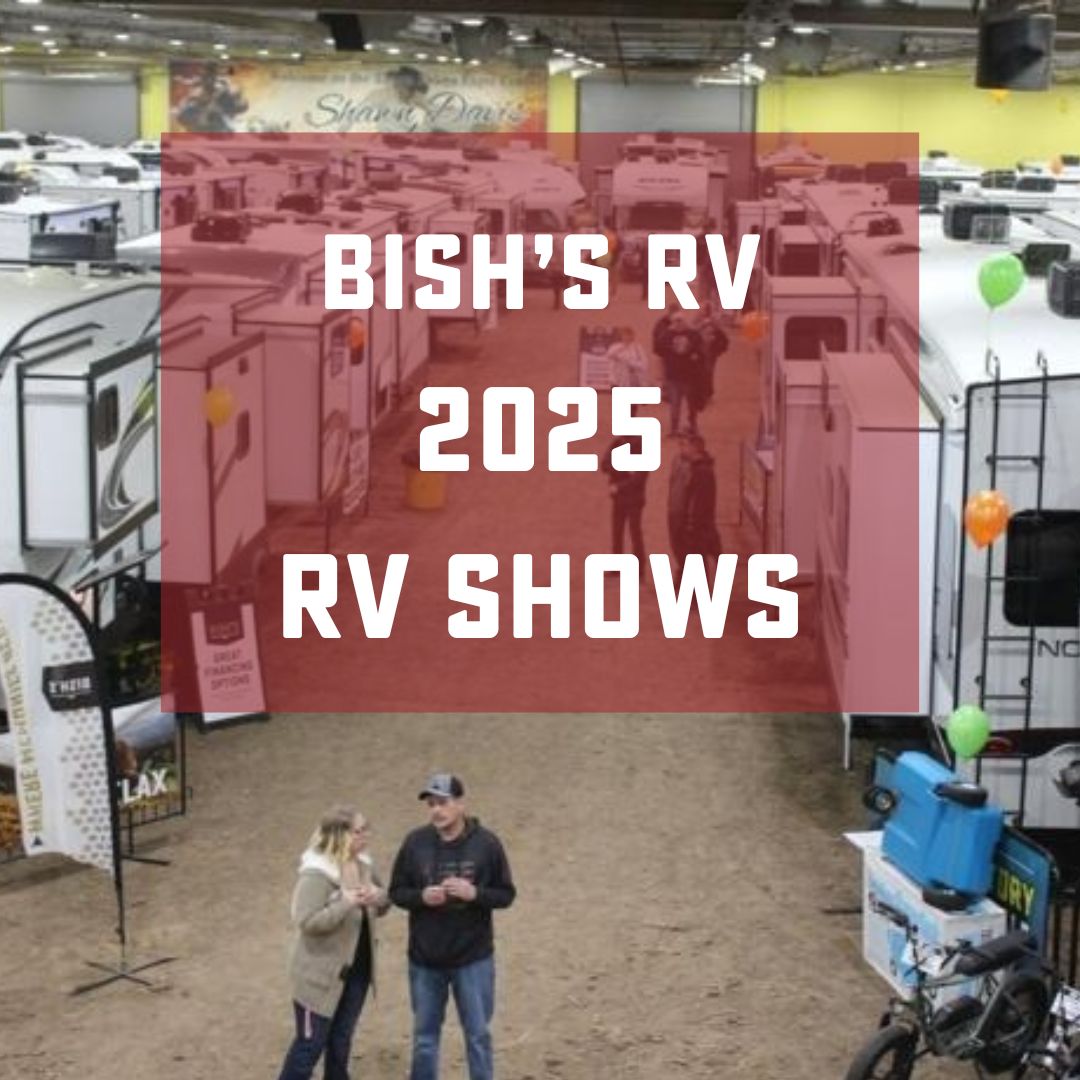 Bish's RV 2025 Shows - Find a Nationwide RV Show Near You