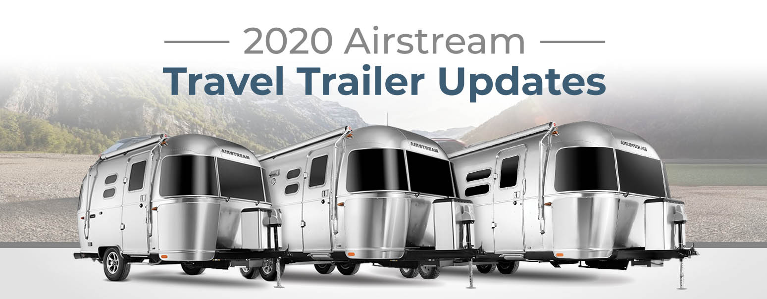 What’s New in the 2020 Airstream Travel Trailer Lineup? | Caravel ...