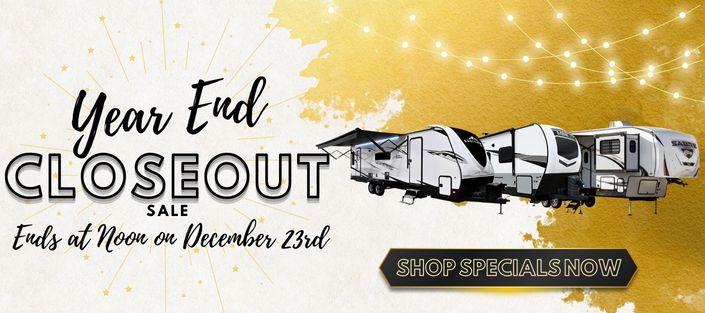 Driftwood RV Center's Year End Closeout