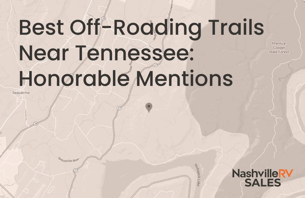 Best Off-Roading Trails Near Tennessee: Honorable Mentions - Nashville ...