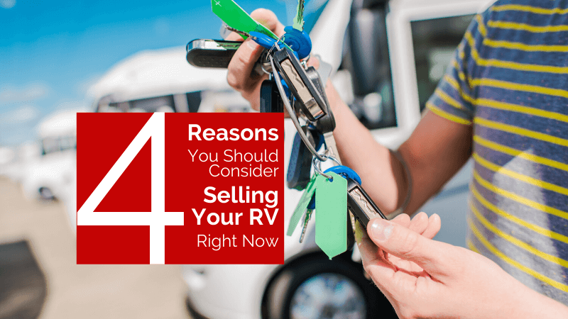 4 Reasons Why You Should Consider Selling Your RV Right Now - Norhs RV ...