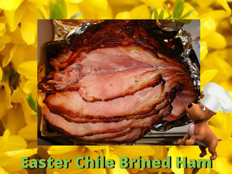 Easter Chile Brined Ham