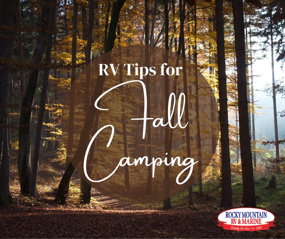 4 RV Tips for Fall Camping in Colorado - Rocky Mountain RV and Marine Blog