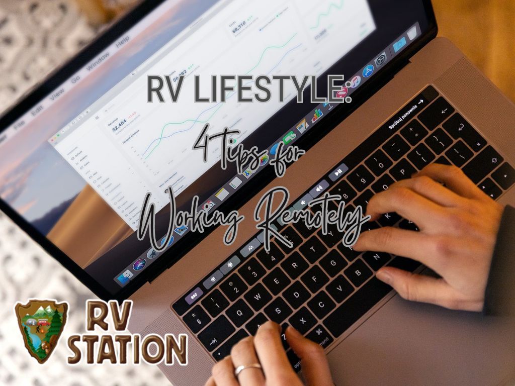 RV Lifestyle: 4 RV Tips for Working Remotely