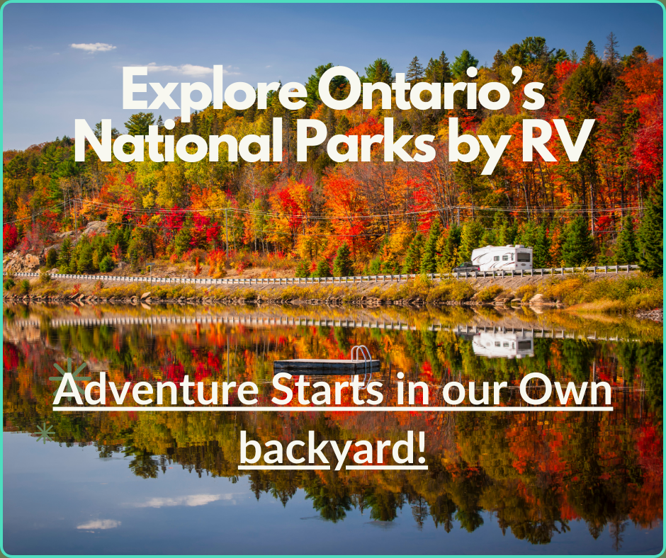 Top RV-Friendly National Parks in Canada: Exploring Ontario’s Natural Wonders - Outdoor Travel Blog