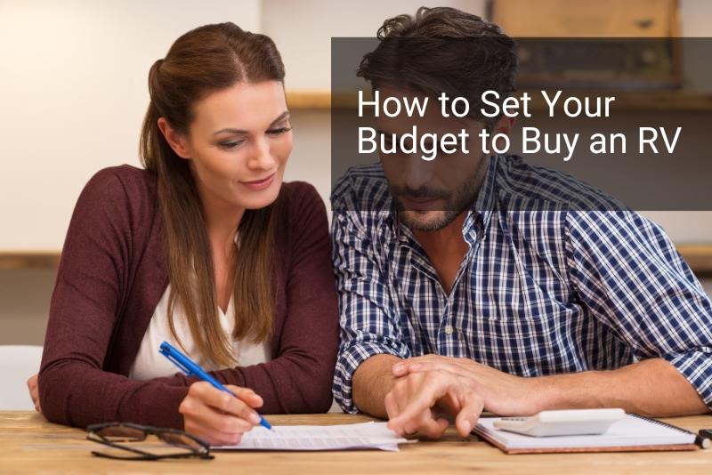 How to Set Your Budget to Buy an RV - United RV Centers, Inc. Blog