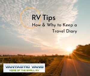 RV Tips: Why & How to Keep a Travel Log - Vantastic Vans Blog