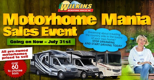 Motorhome Mania Sales Event: Stop Dreaming And Start Driving! - Wilkins ...