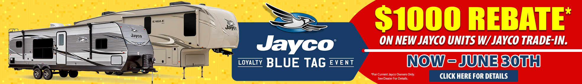 Save $1,000 During Our Jayco Loyalty Blue Tag Event! - Wilkins RV Blog