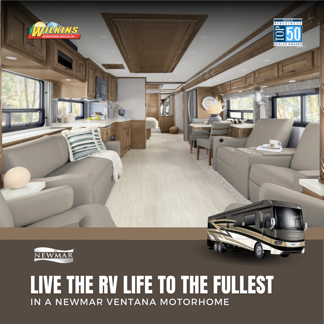LIVE THE RV LIFE TO THE FULLEST IN A NEWMAR VENTANA MOTORHOME - Wilkins ...