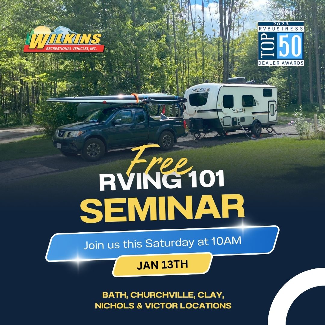 RVING 101 SEMINAR JANUARY 13th. FREE ADMISSION - Wilkins RV Blog