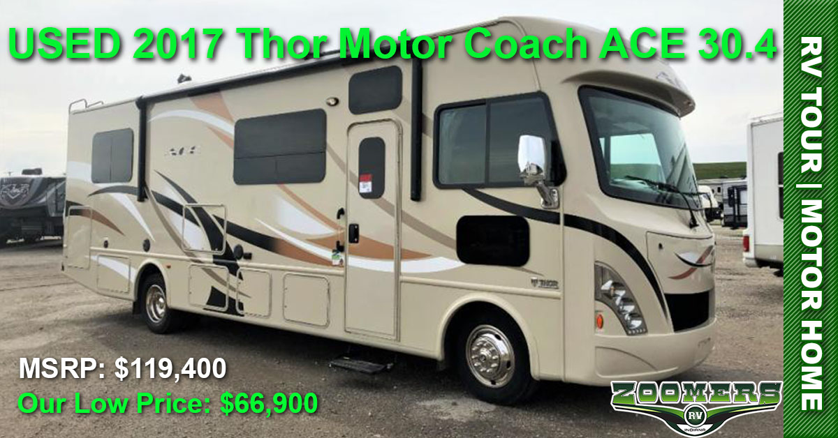 RV Tour | USED 2017 Thor Motor Coach ACE 30.4 (ZOOMERS STOCK #2971 ...