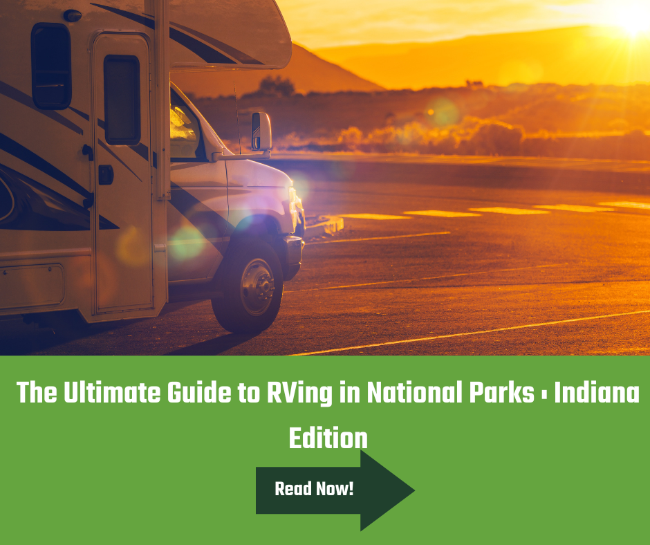 The Ultimate Guide to RVing in National Parks: Indiana Edition ...